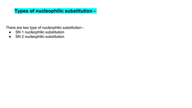 Nucleophilic substitution type ( Sn1&sn2) mechanism difference between Sn1& sn2' | PPTX ...