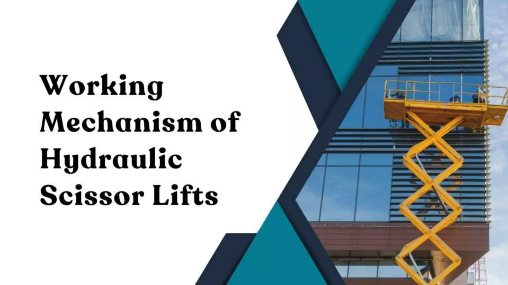 Working Machanism of Hydraulic Scissor Lift | PPTX