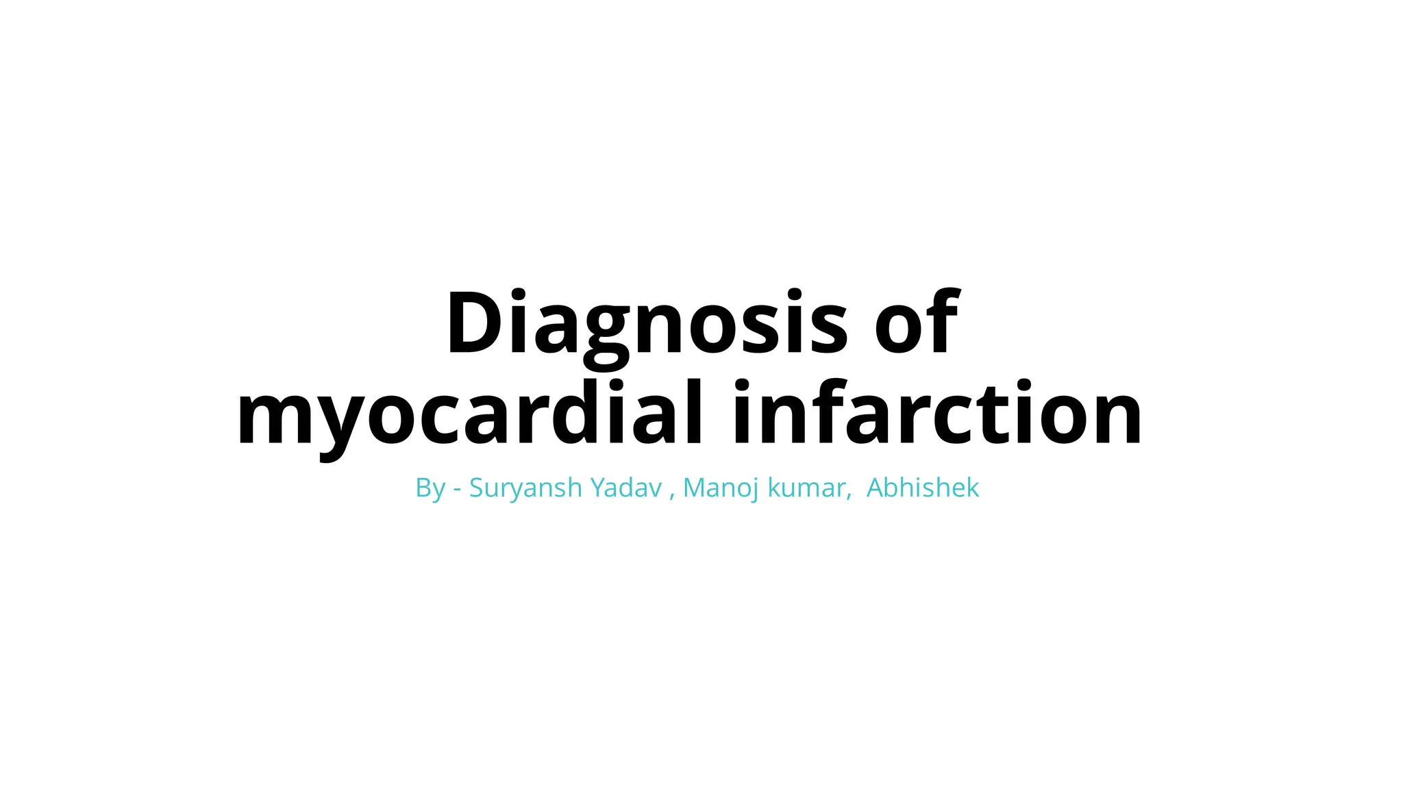 Untitled Presentation. On diagnosis of myocardial infarction | PPT