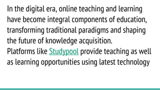 Online Teaching and its role in shaping the learning experience | PPT