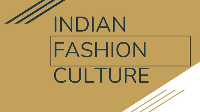 indian fashion culture presentation.pptx