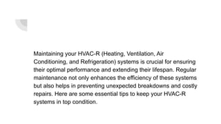 Essential HVAC-R Maintenance Tips for Optimal Performance and Longevity | PDF