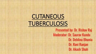 Untitled presentation for cutaneous tuberculosis | PDF