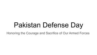 pakistan defense day power point presentation | PPTX