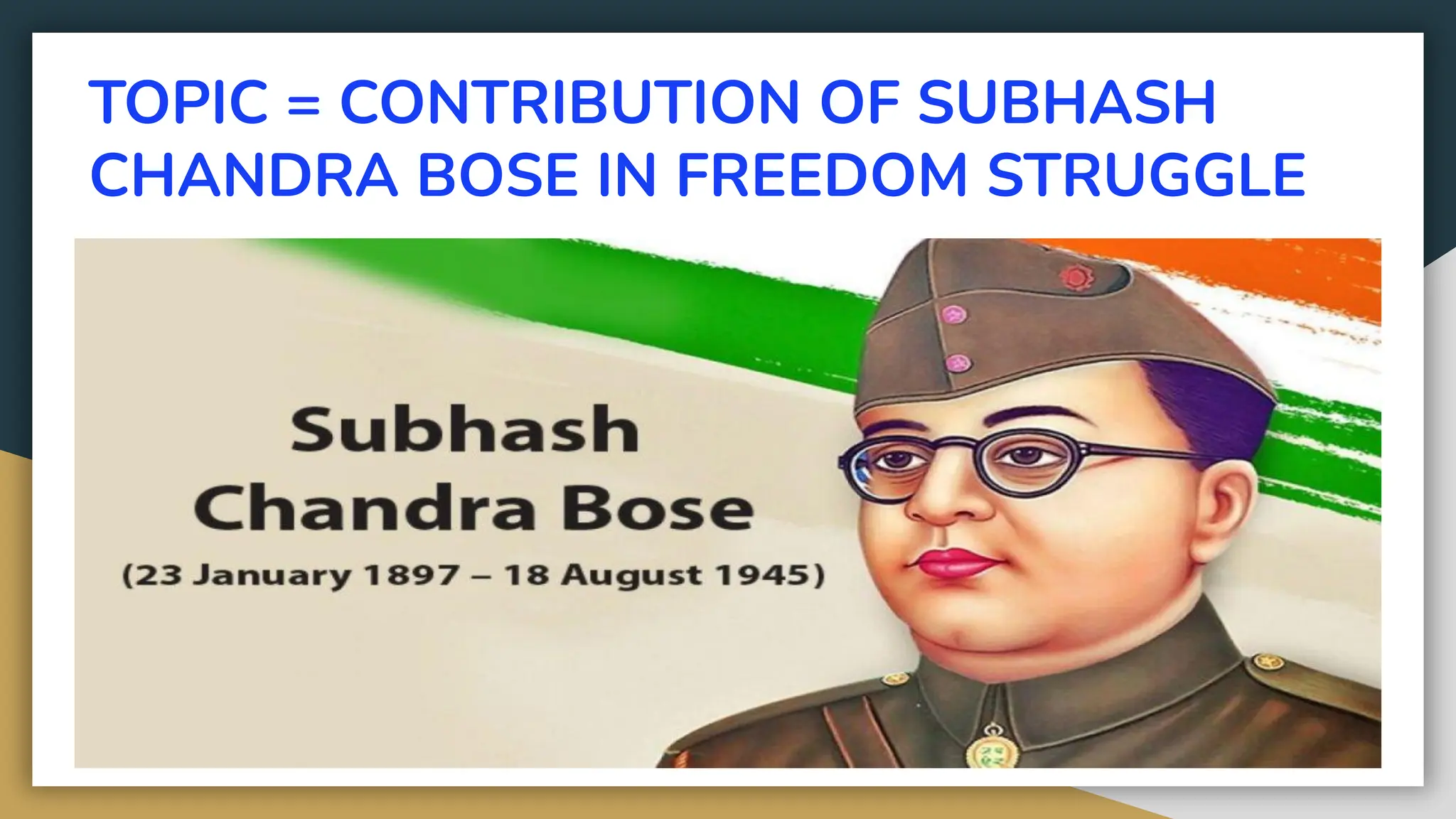 Biography of subhash chandra bose and education details | PPT