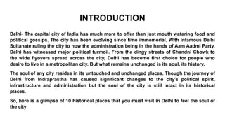 10 Must Visit Historical Places in Delhi | PPTX