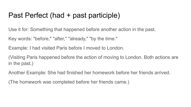 Perfect tenses Past Simple, Present Perfect and Past Perfect | PPT