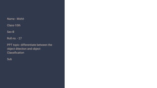 Computer vision Difference between object classification and object ...