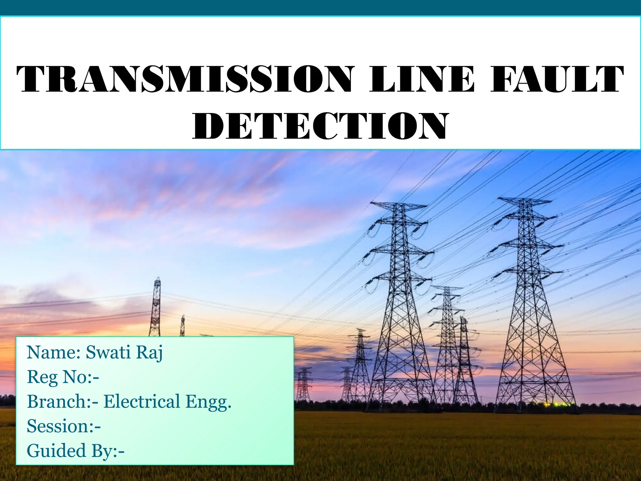 Transmission line fault detection presentation.pptx