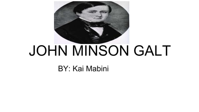 John Minson Galt | PPT