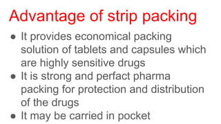 process of strip packing | PPTX
