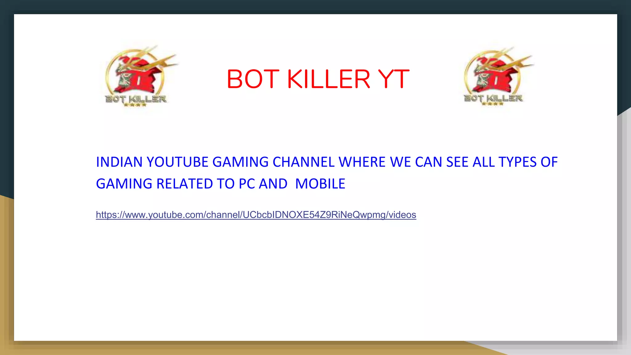 BOT KILLER YT | PPT