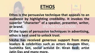 Siksha and its ethos pathos and logos | PPT