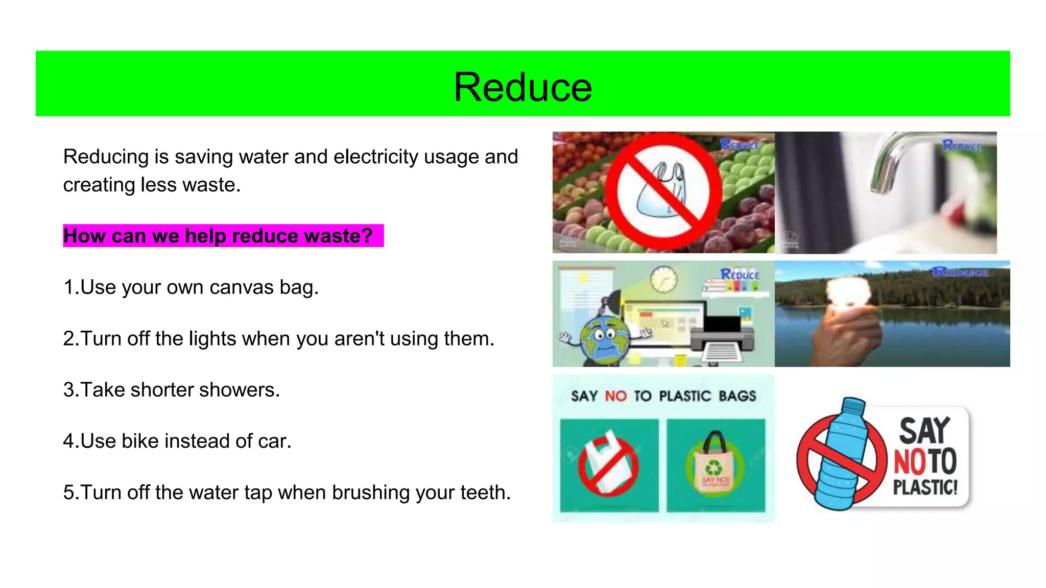 Reduce, reuse and recycle | PPTX