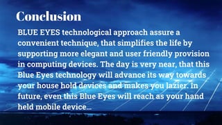 Blue Eyes Technology PPT | PPTX