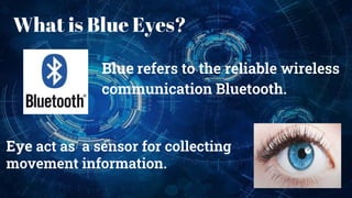Blue Eyes Technology PPT | PPTX