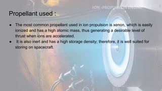 Ion Propulsion Engine | PPTX