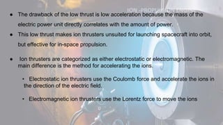 Ion Propulsion Engine | PPTX