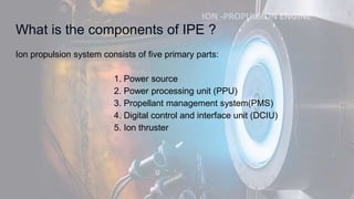 Ion Propulsion Engine | PPTX