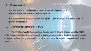 Ion Propulsion Engine | PPTX