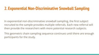 What is snowball sampling describe in detail? | PDF