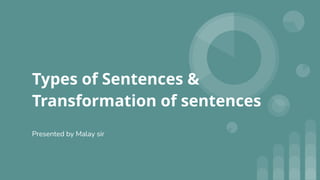 Types of Sentences and the transformation among them .pptx