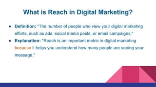 "A Comprehensive Guide to Exploring Reach in Digital Marketing" | PPTX