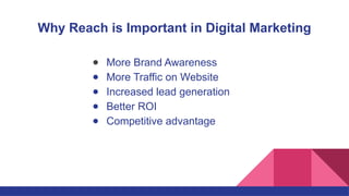 "A Comprehensive Guide to Exploring Reach in Digital Marketing" | PPTX