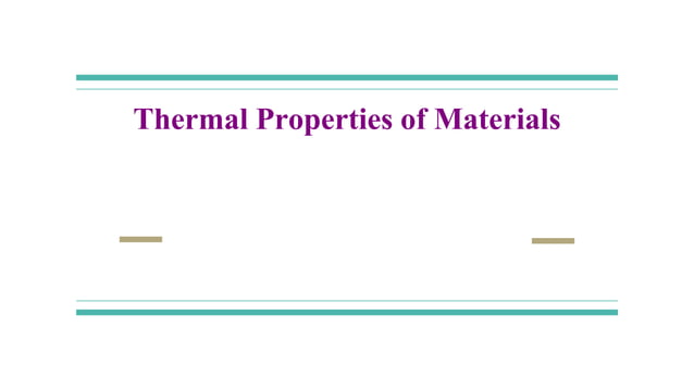 Thermal properties of Materials | PPTX | Chemistry | Science