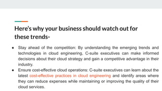 The Future of Cloud Engineering: Emerging Trends and Technologies to ...