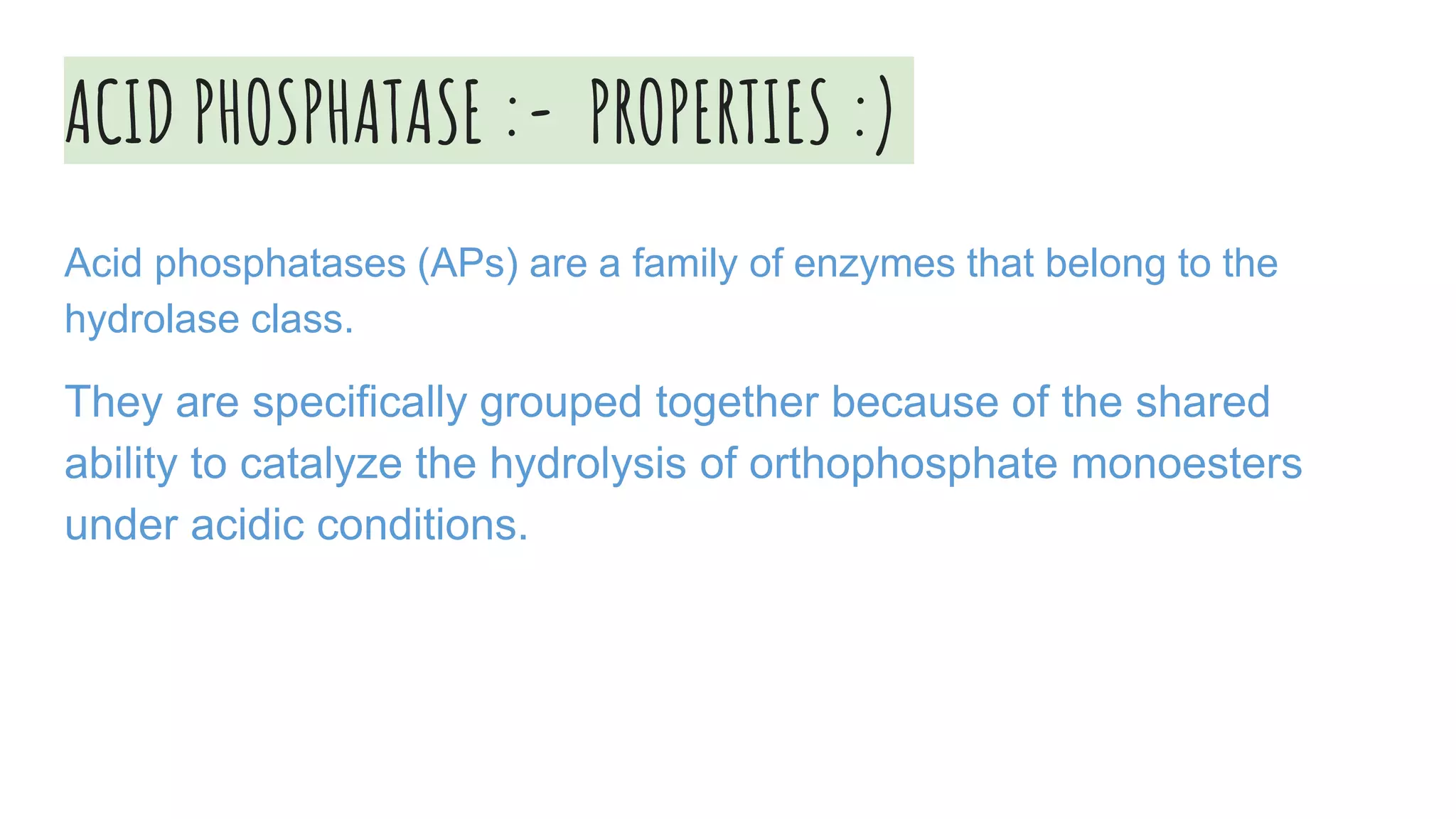 ACID PHOSPHATASE - PROTEINS AND ENZYMES ASSIGNMENT | PPTX