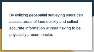 Geospatial Surveying | PPTX