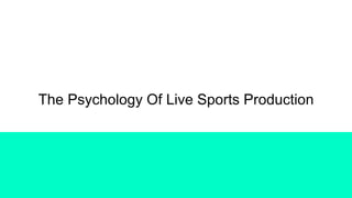 Live Sports Production | PPTX