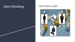 Types of Blinding in Clinical Research.. | PPTX