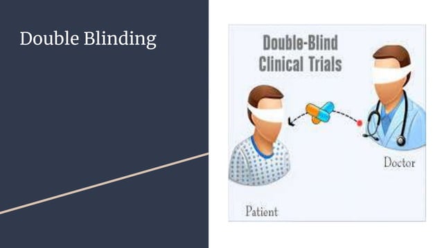 Types of Blinding in Clinical Research.. | PPTX