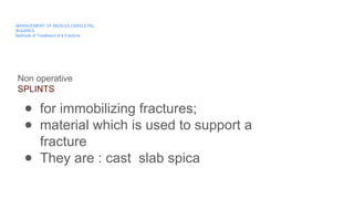 Fracture ,types ,and management for mbbs students | PPTX