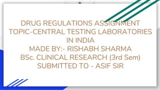 CENTRAL TESTING LABORATORIES IN INDIA | PPTX