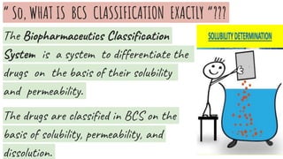 Biopharmaceutics Presentation Topic- BCS Classification | PPTX