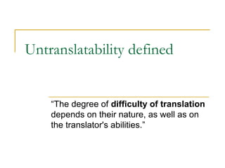 Untranslatability in translation | PPT