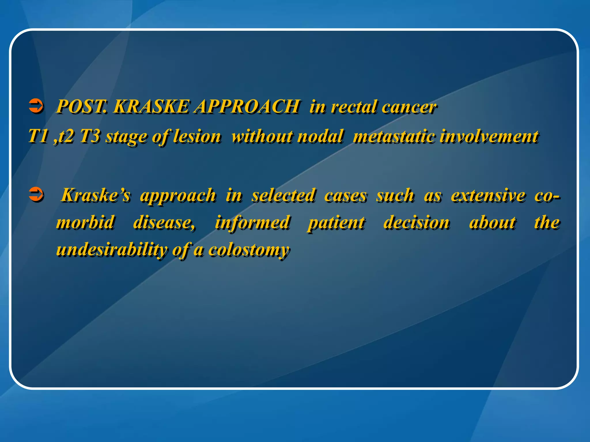 Unusual approaches to rectum | PPTX