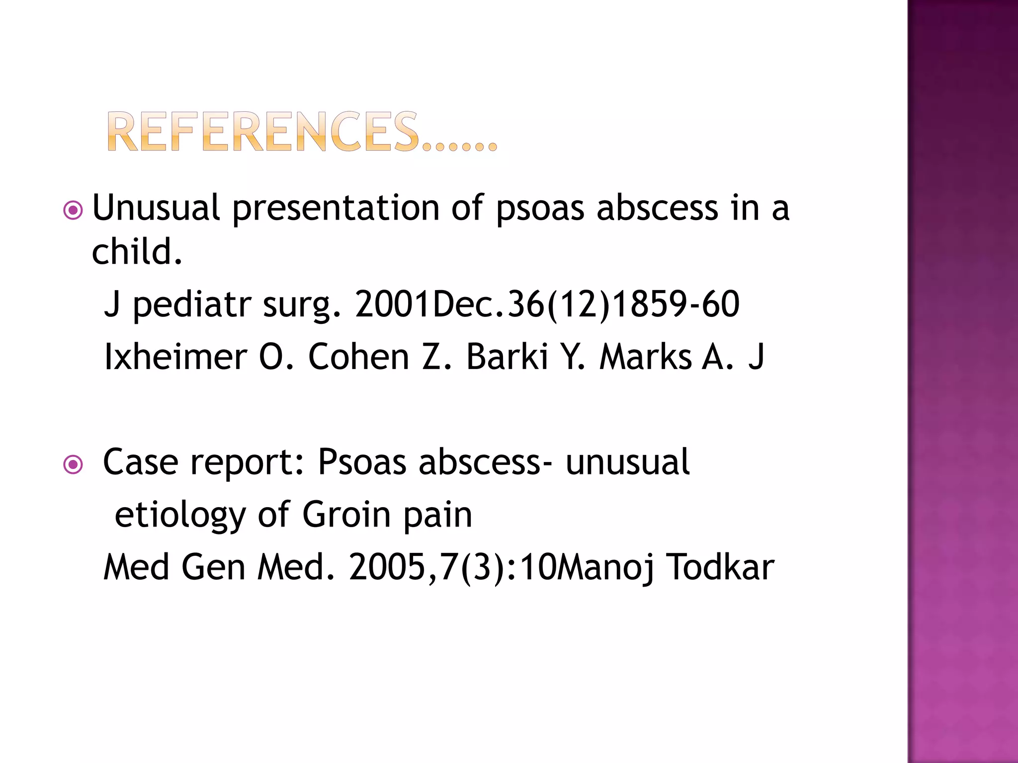 Unusual presentation of psoas abscess _a case | PPTX