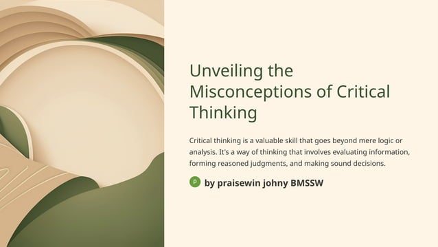 Unveiling-the-Misconceptions-of-Critical-Thinking.pptx