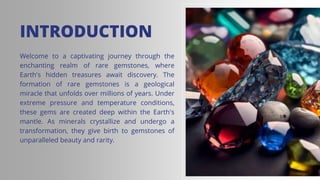 Unveiling Earth's Hidden Treasures Rare Gemstones and Their Stories | PPT