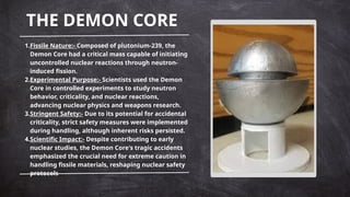 Unveiling Nuclear Perils The Demon Core Incidents.pptx