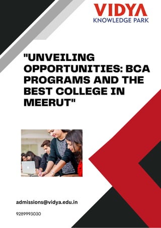 Unveiling Opportunities BCA Programs and the Best College in Meerut.pdf