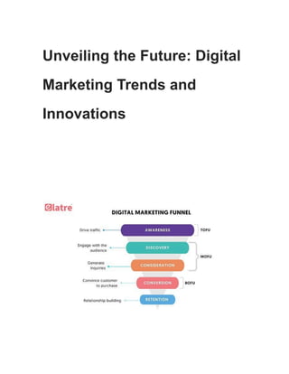 Unveiling the Future_ Digital Marketing Trends and Innovations.pdf