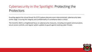 Unveiling the Future: Top Trends in CCTV Security for 2023 | PPTX