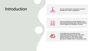 Unveiling the Grandeur Bilingual Emcee Sharlyn Lim Hosted Char Yong ...