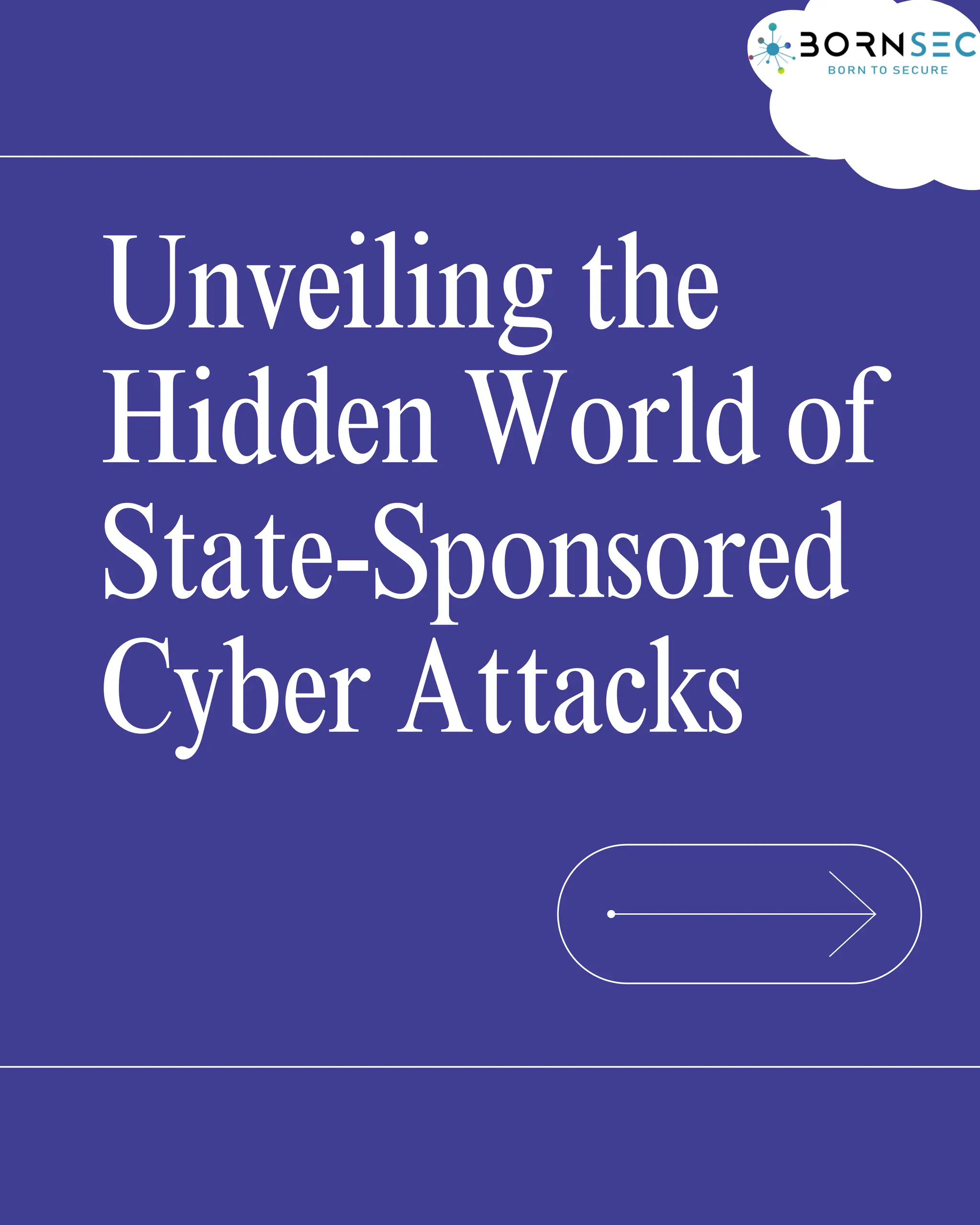 Unveiling the Hidden World of State-Sponsored Cyber Attacks.pdf