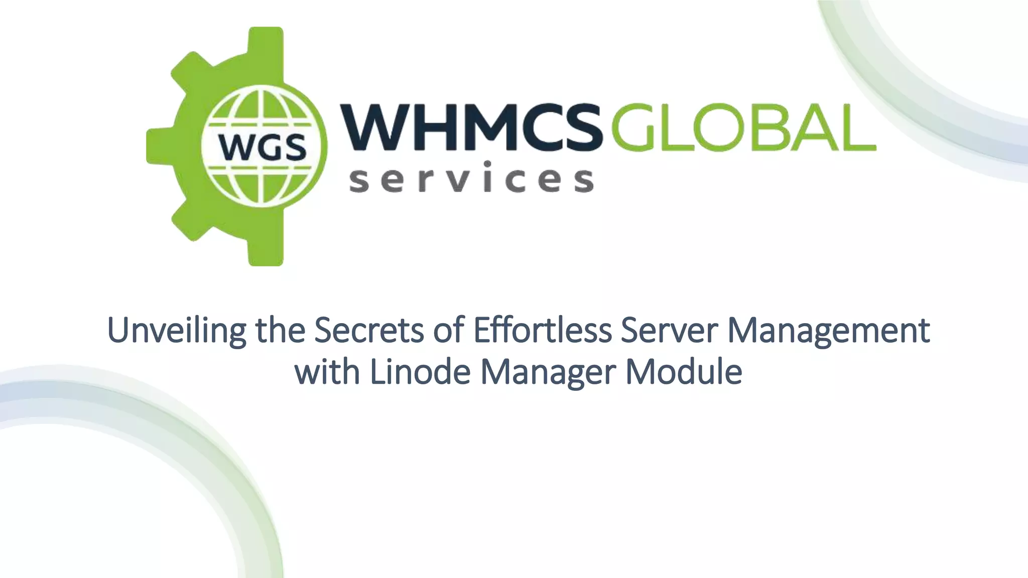 Unveiling the Secrets of Effortless Server Management with Linode Manager Module_.pptx